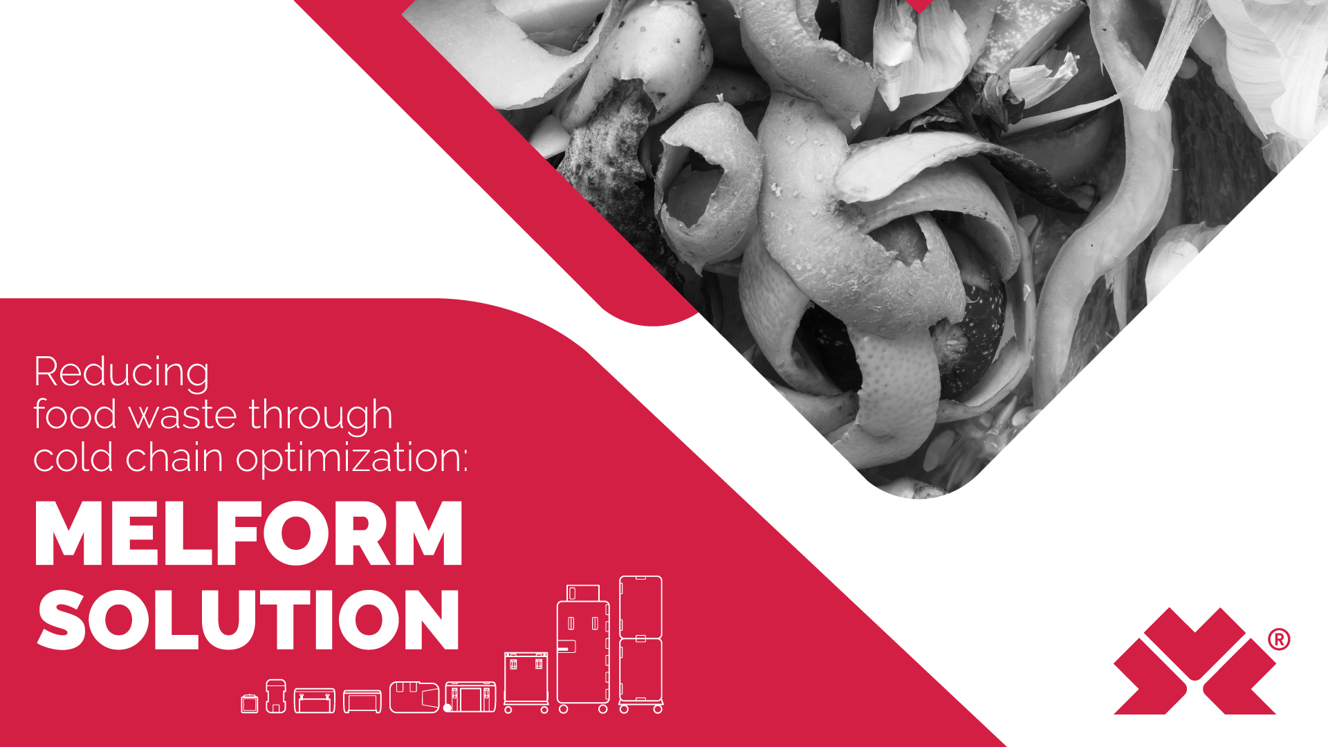 Reducing food waste through cold chain optimization: MELFORM SOLUTION ...